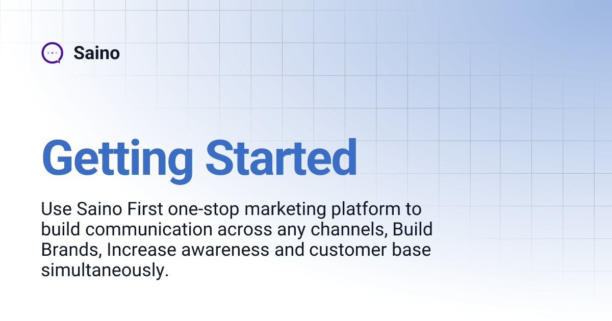 Getting Started | Saino